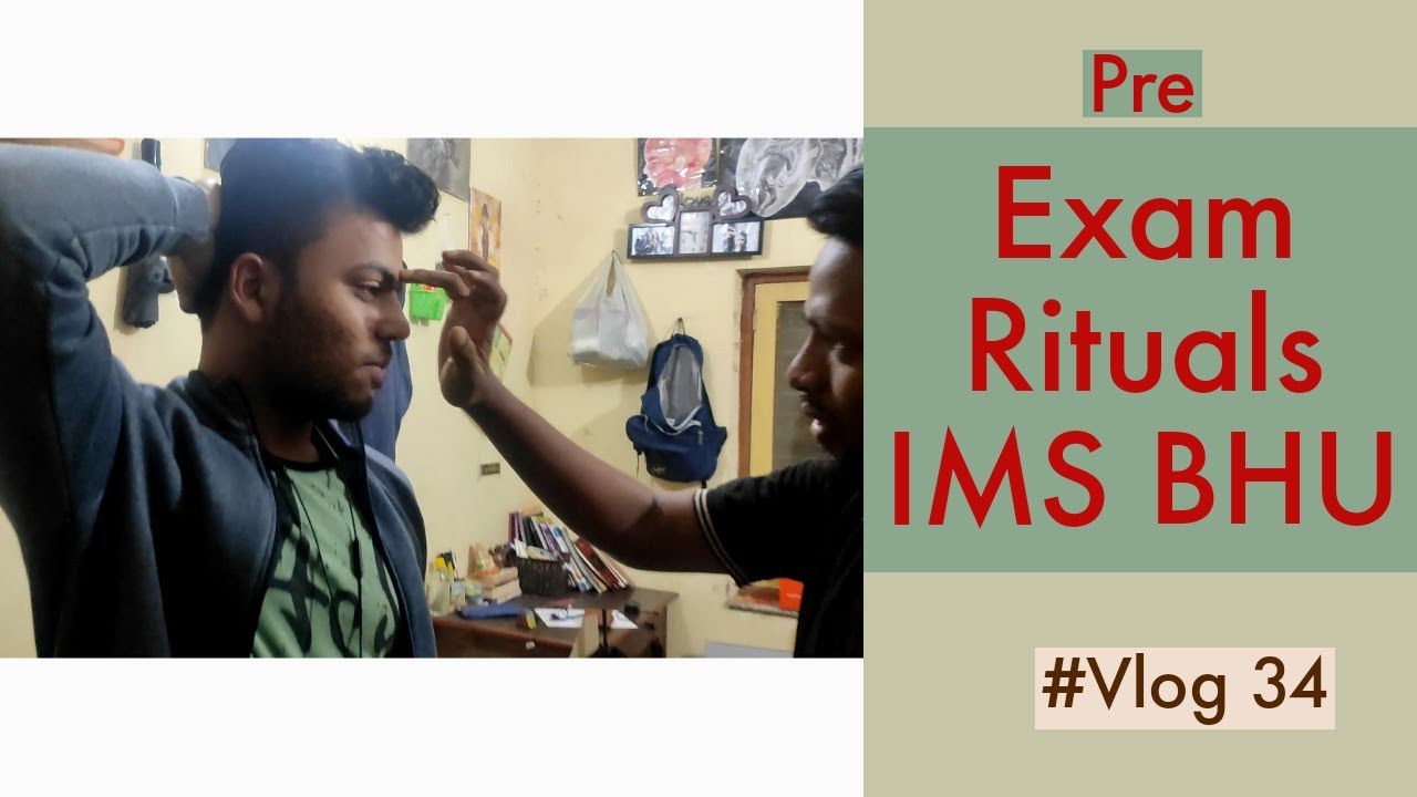 Exam Rituals | IMS BHU | - YouTube