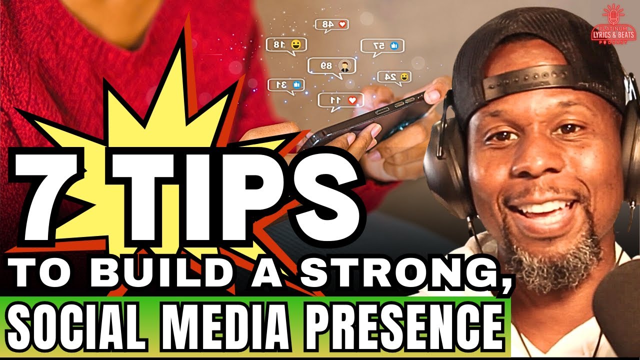 7 Tips to Build a Strong Social Media Presence - YouTube