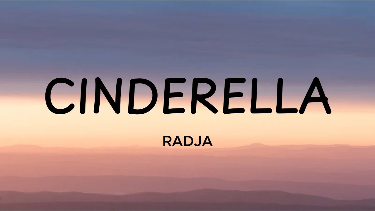 radja - Cinderella | lirik - YouTube