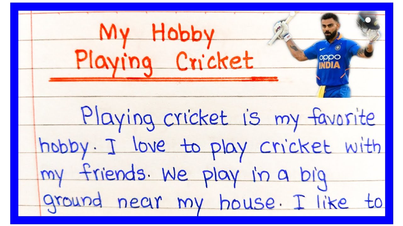 My Hobby Cricket Essay | My Hobby is Cricket | Essay On My Favourite ...