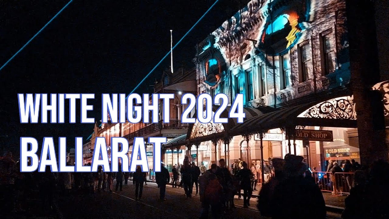WHITE NIGHT 2024 | BALLARAT | VICTORIA | AUSTRALIA - YouTube