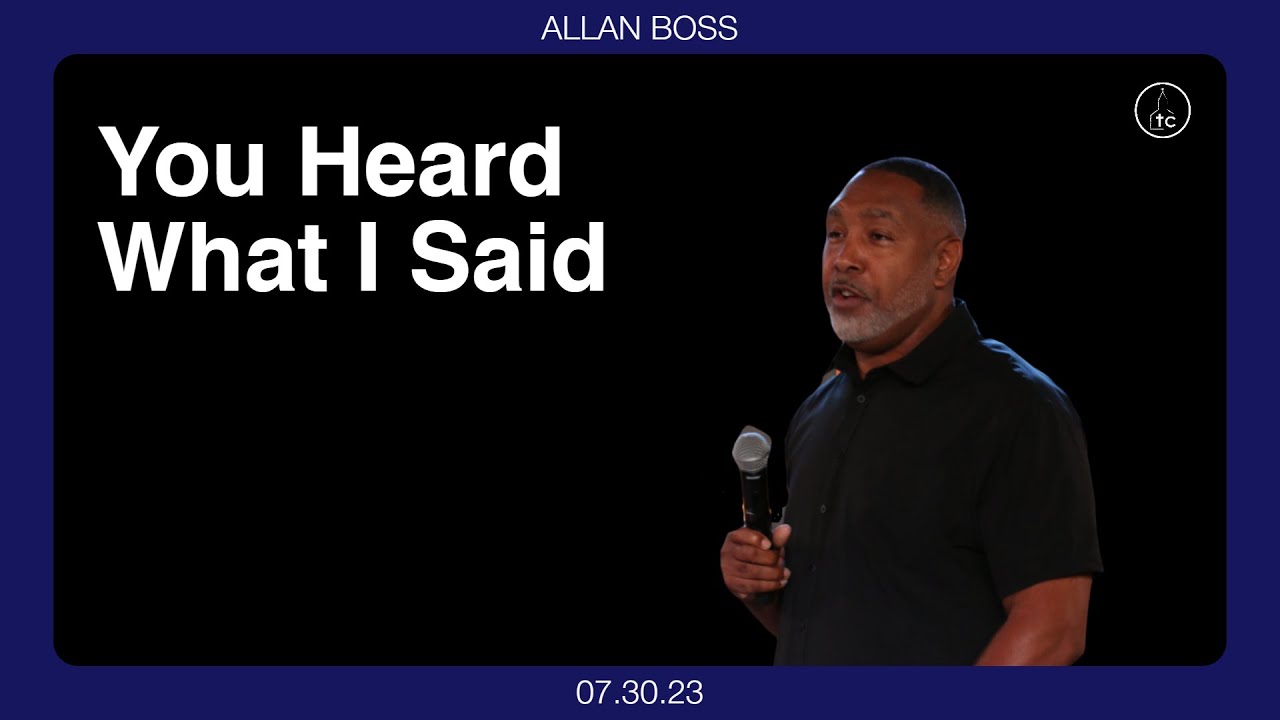 You Heard What I Said | Alan Boss - YouTube