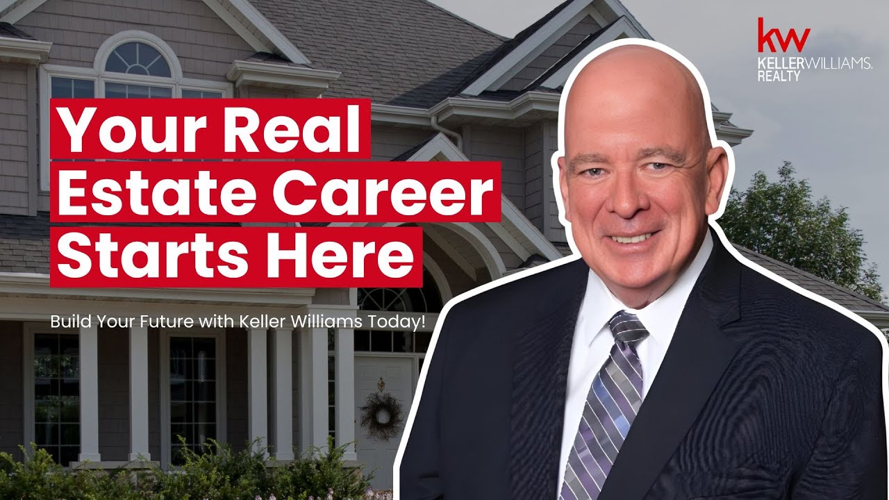 Why Real Estate Agents Thrive at Keller Williams: Dream Big, Do More ...