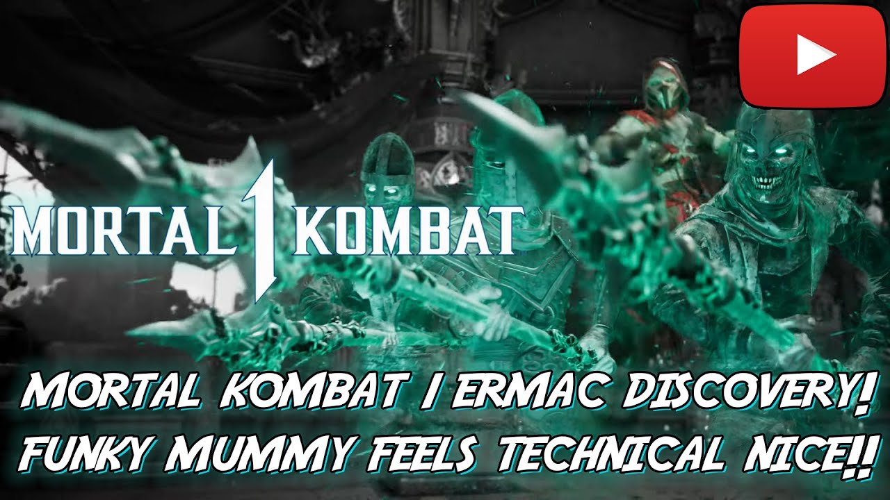 Mortal Kombat 1 Ermac Discovery! FUNKY MUMMY FEELS TECHNICAL NICE!! - YouTube