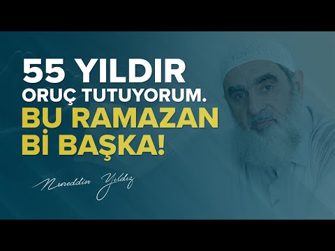 55 YILDIR ORUÇ TUTUYORUM. BU RAMAZAN Bİ BAŞKA! | Nureddin Yıldız
