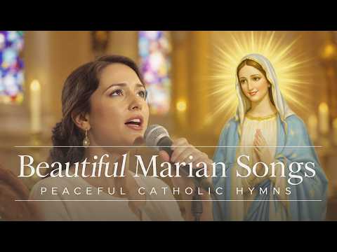 Beautiful Marian Songs | Catholic Hymns to the Virgin Mary 💙🙏✨ Virgin Mary songs