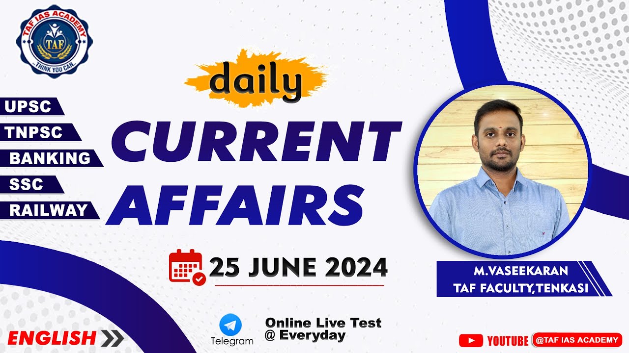 🔥 DAILY CURRENT AFFAIRS ENGLISH | 25 JUNE 2024 | M. VASEEKARAN SIR ...