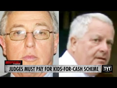 Judges Must Pay $200 Million For Kids-For-Cash Kickbacks Scheme