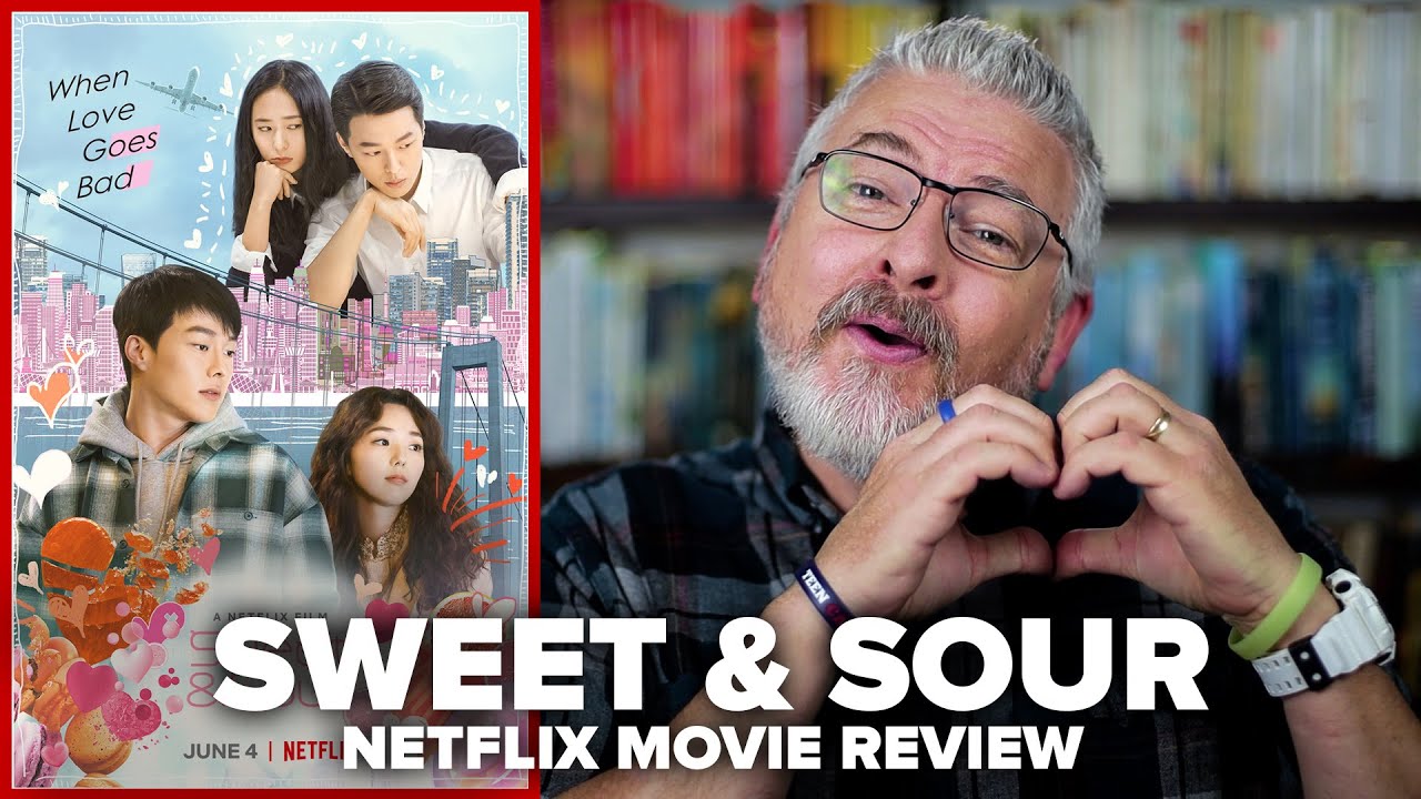 Sweet & Sour (2021) Netflix Movie Review - YouTube
