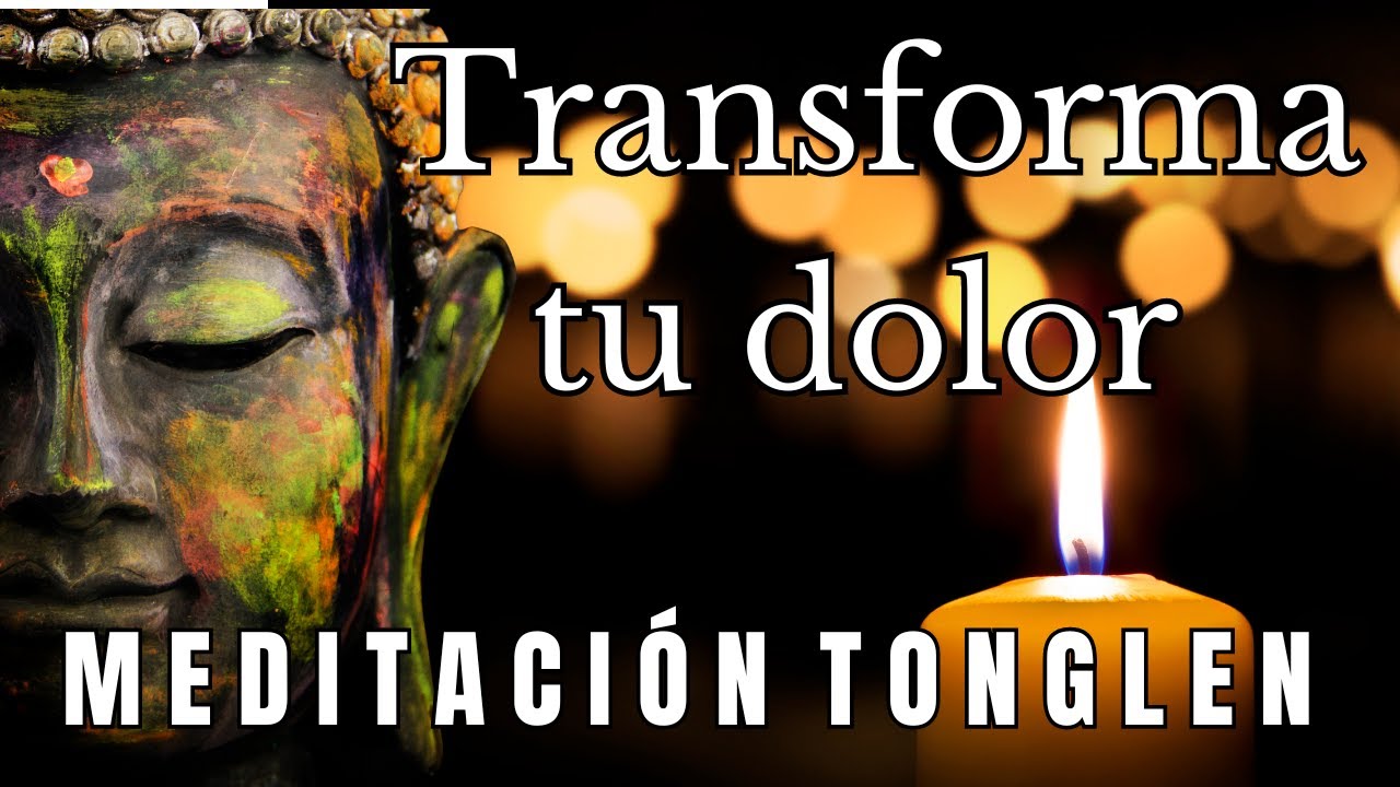 Meditación Tonglen ️Transforma Tu Dolor - YouTube