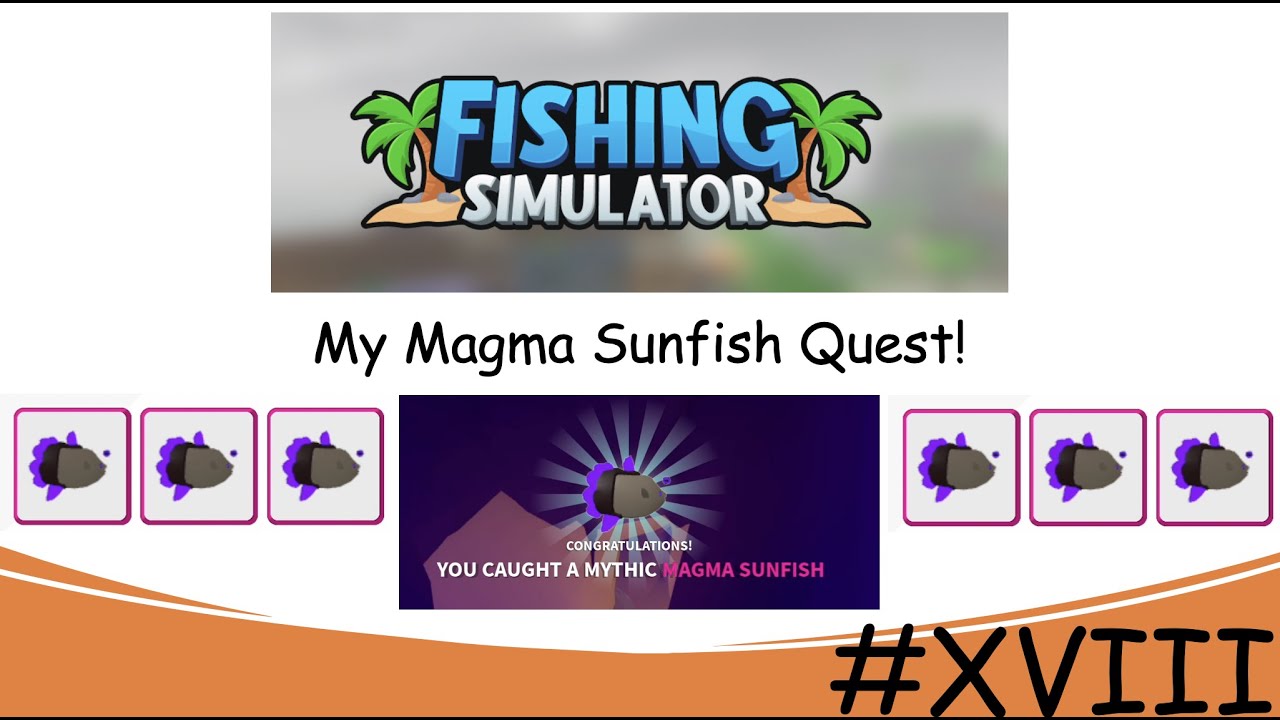 Roblox: Fishing Simulator - My Magma Sunfish Quest ! ! - YouTube