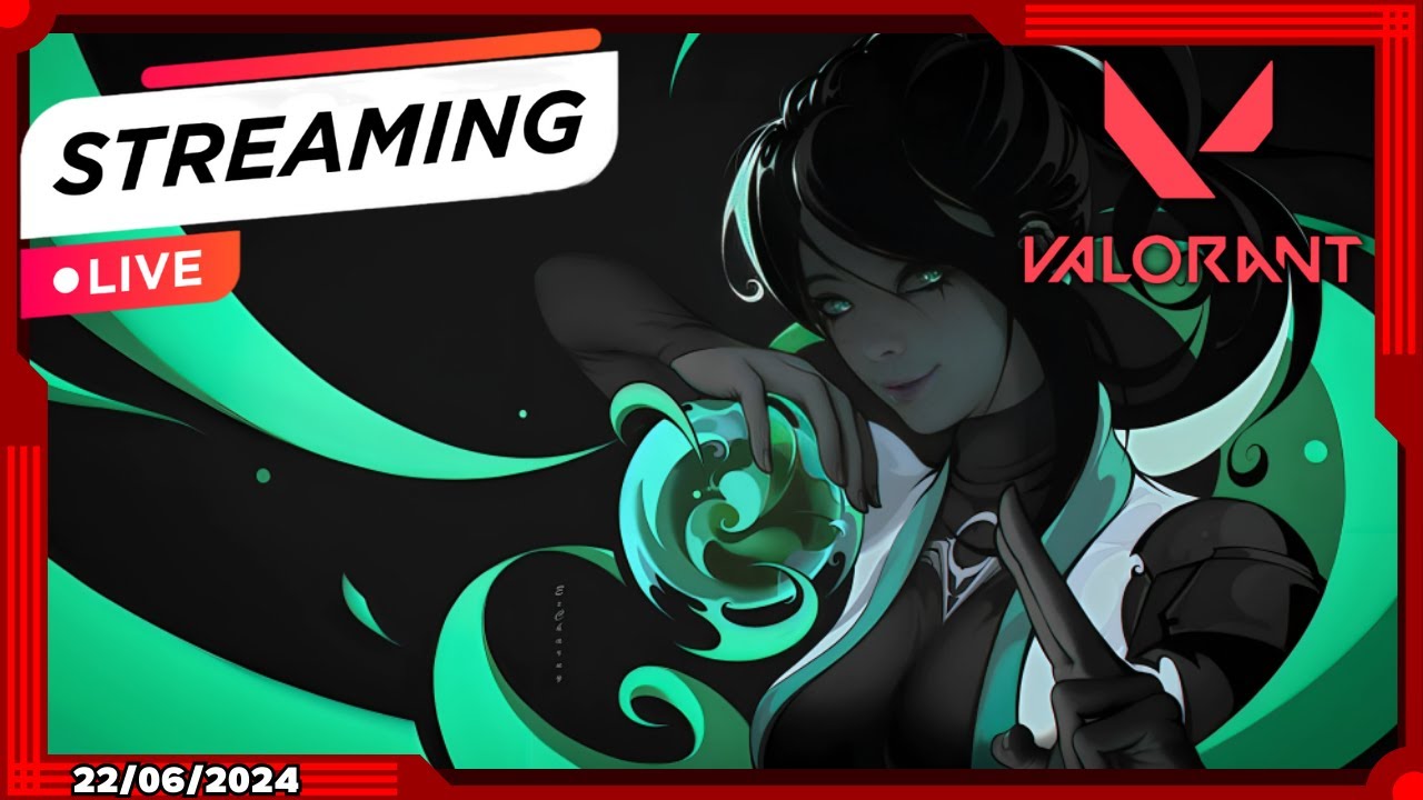 LIVE STREAMING VALO 22.06.2024 | Valorant - YouTube