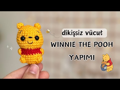 Amigurumi Winnie the Pooh Yapımı - Anahtarlık