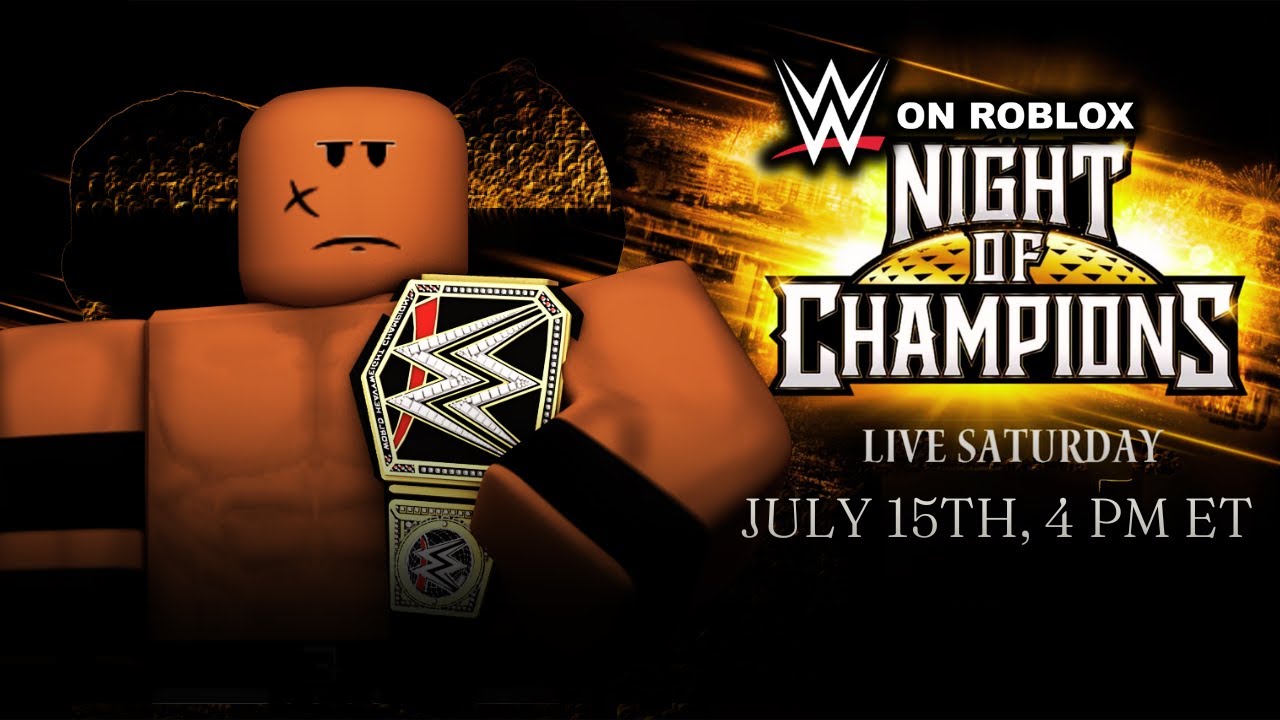 Roblox WWE: Top 20 Moments from Night of Champions Weekend - July 15th ...