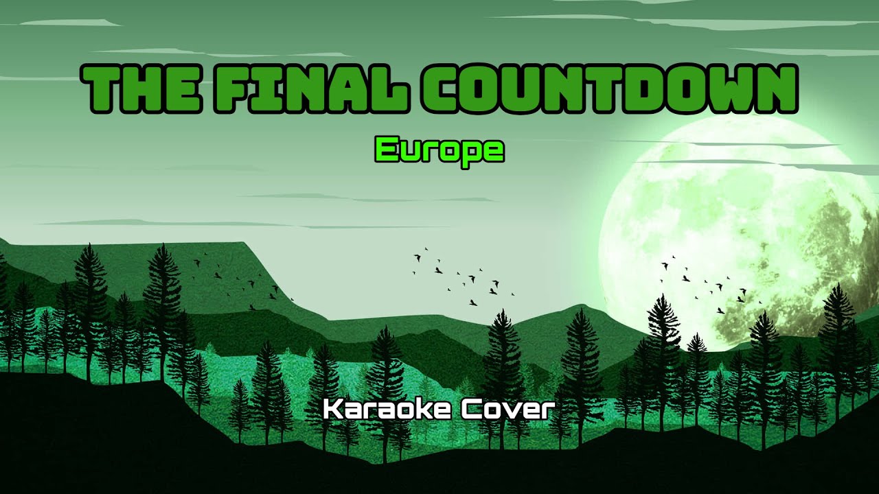 44103 - The Final Countdown - Europe (Karaoke Cover/RS) - YouTube
