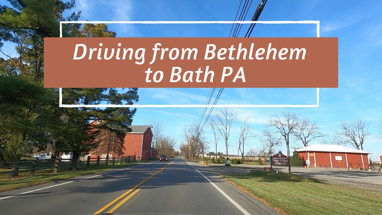 Driving from Bethlehem to Bath PA - YouTube