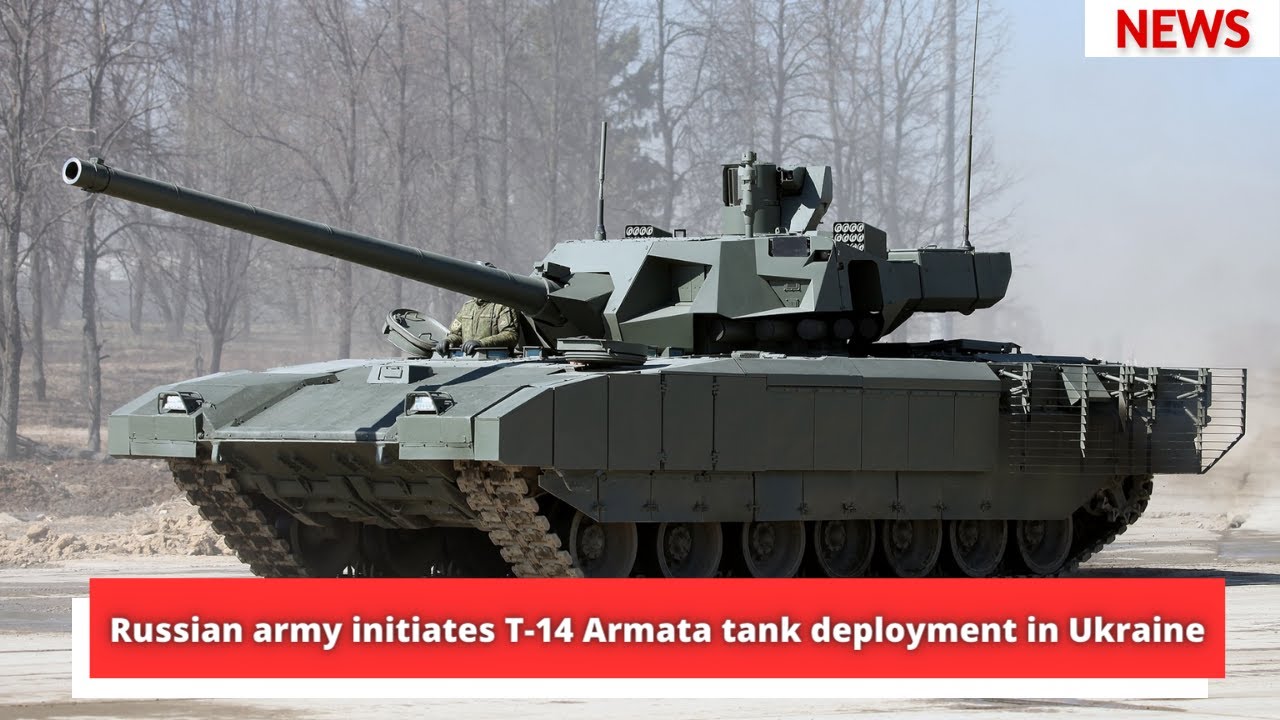 Russian army initiates T-14 Armata tank deployment in Ukraine - YouTube