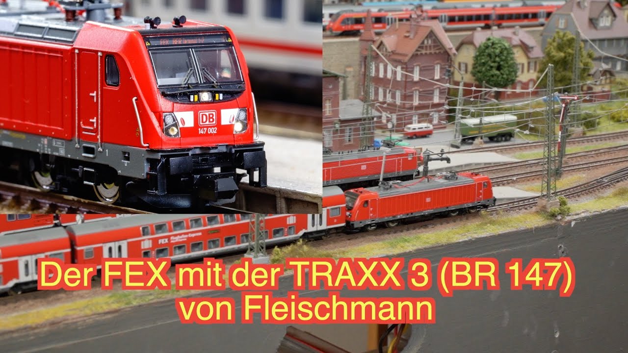 Ein Mann sieht rot - der FEX mit der TRAXX 3, BR 147, von Fleischmann ...