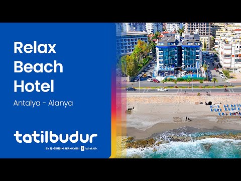 Relax Beach Hotel - TatilBudur