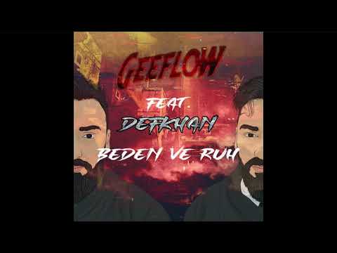 Geeflow - Beden ve ruh feat. Defkhan (2020)