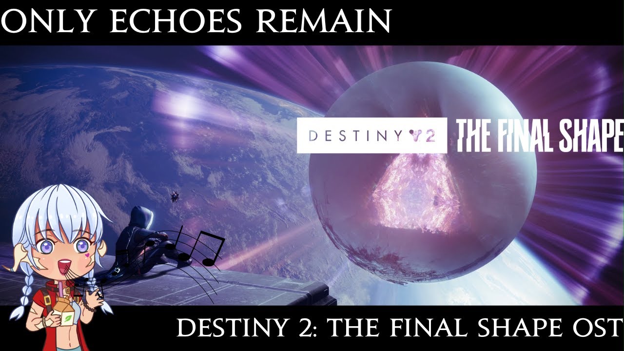 Destiny 2 : The Final Shape - Only Echoes Remain 1 Hour OST Loop - YouTube