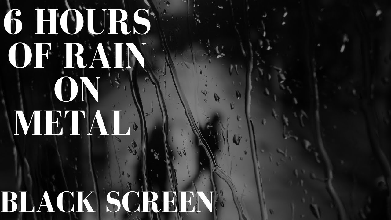 Listen to the Relaxing Sounds of Rain on a Metal Roof for 6 Hours - YouTube