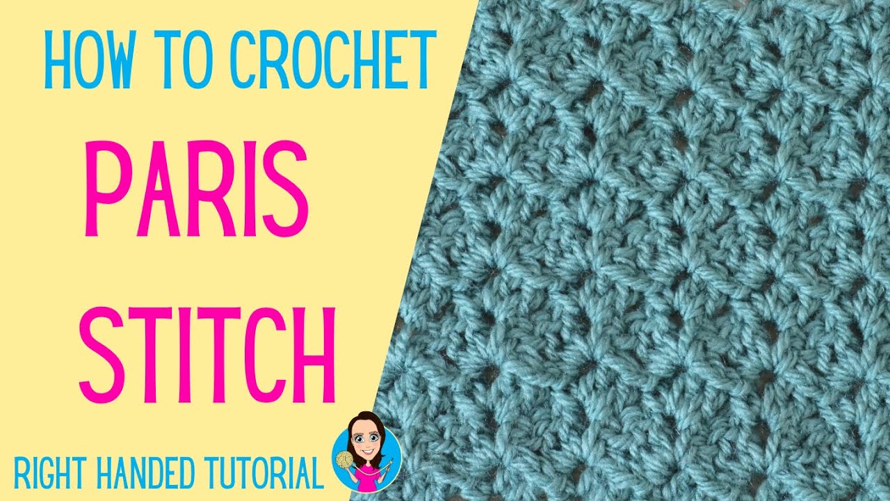 How To Crochet Paris Stitch - Right Handed Tutorial - UK Crochet Terms ...