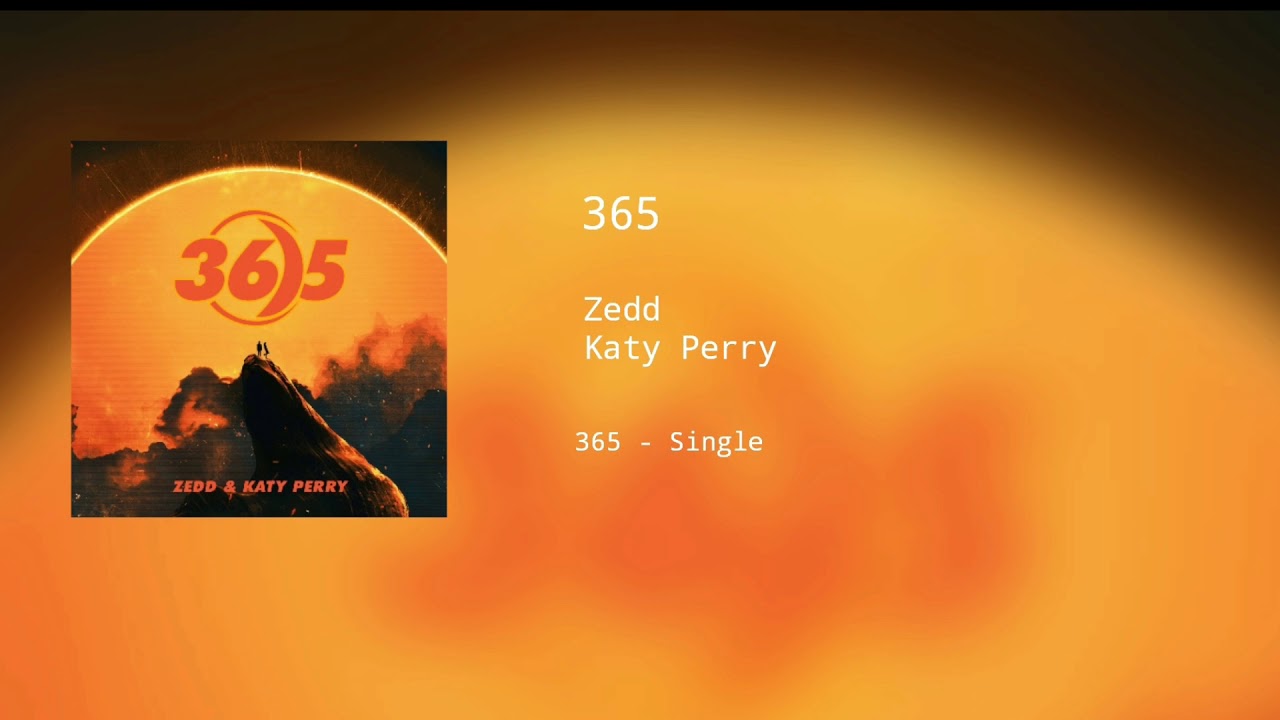 Zedd, Katy Perry - 365 - YouTube