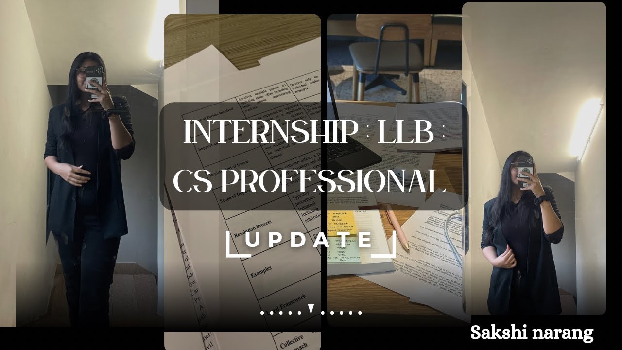UPADTE : 21 MONTHS CS INTERNSHIP , PURSUING LAW & MORE . - YouTube