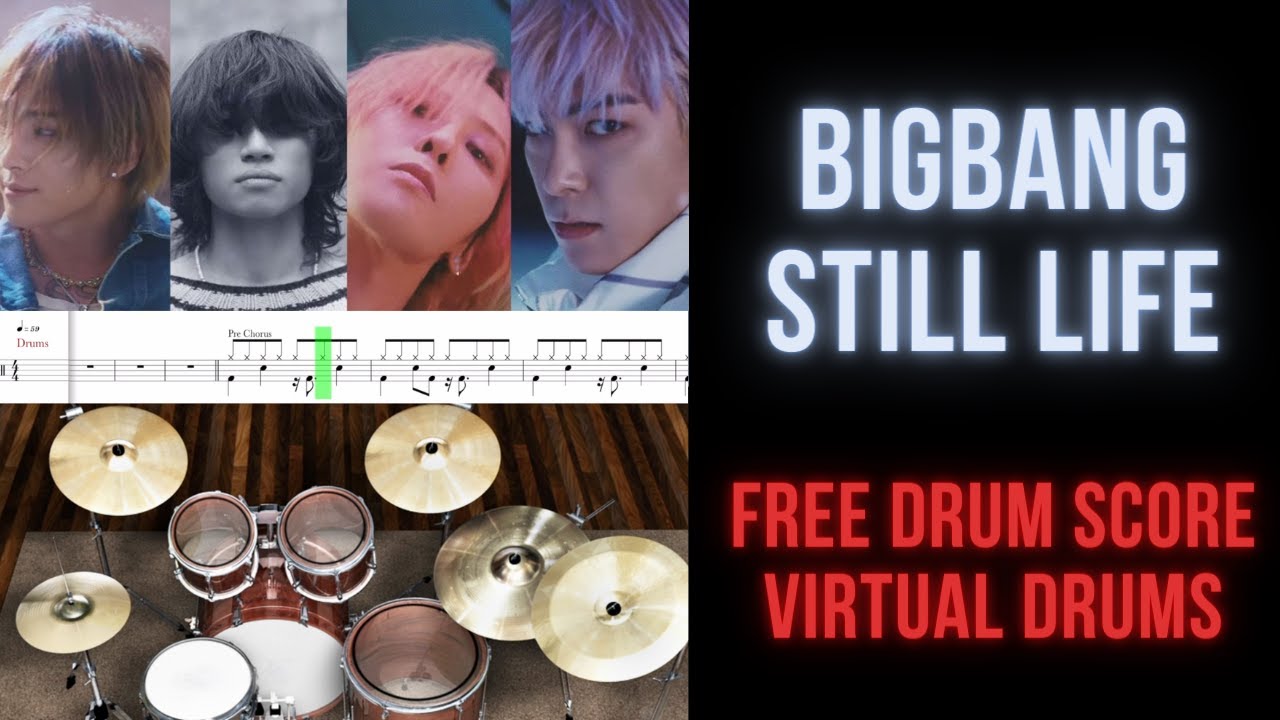 BIGBANG - Still Life (Drum Transcription Sheet Music Score, Virtual ...