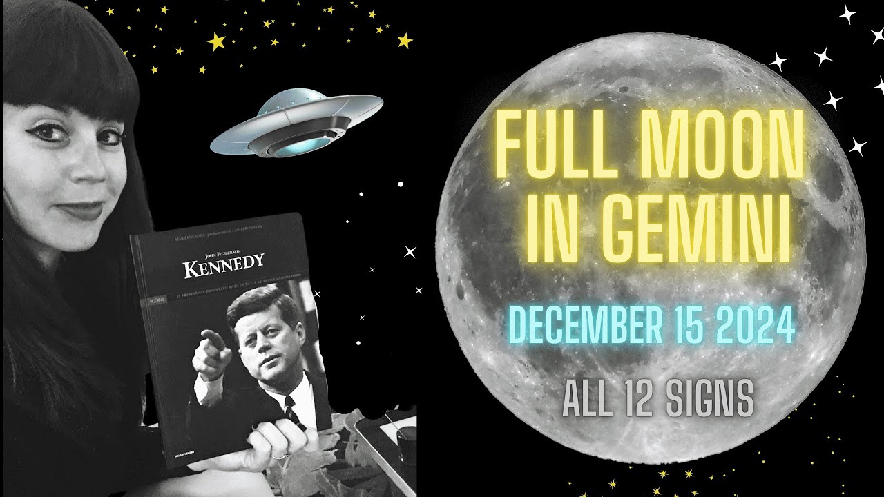 FULL MOON IN GEMINI - December 15 2024 | All 12 Signs ~ "Fact or ...