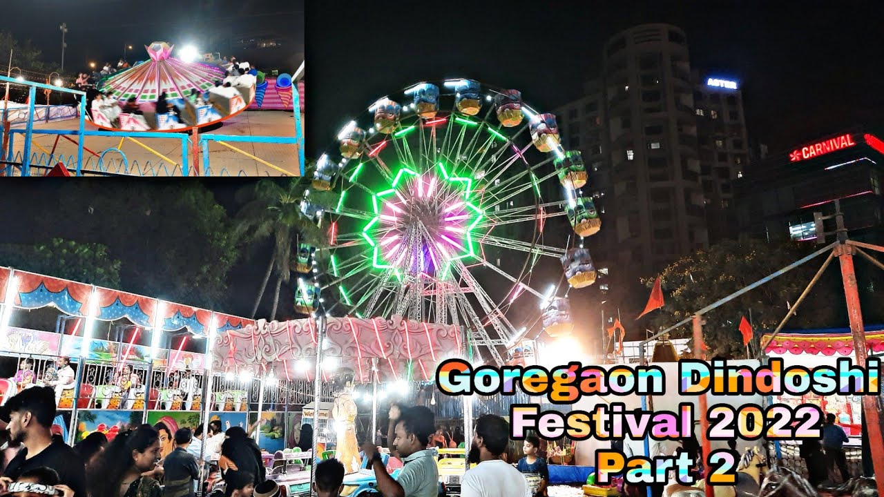 Goregaon Dindoshi Festival 2022 Part 2 ||Dindoshi Festival At Goregaon ...
