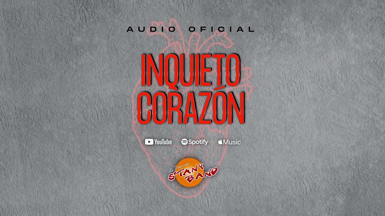 INQUIETO CORAZÓN - STANY BAND (AUDIO OFICIAL) - YouTube