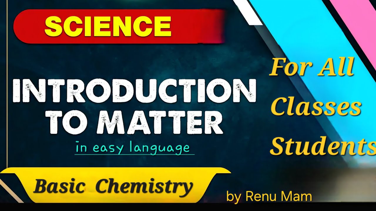 Basic Introduction to Matter in Chemistry Basic Chemistry Easy Concept ...