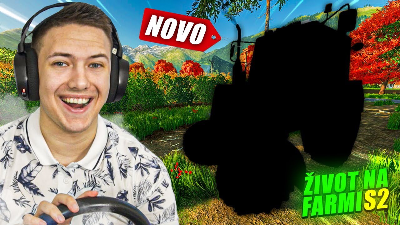 KONAČNO UZIMAM NOVI TRAKTOR! Život na Farmi S2 EP3 - YouTube