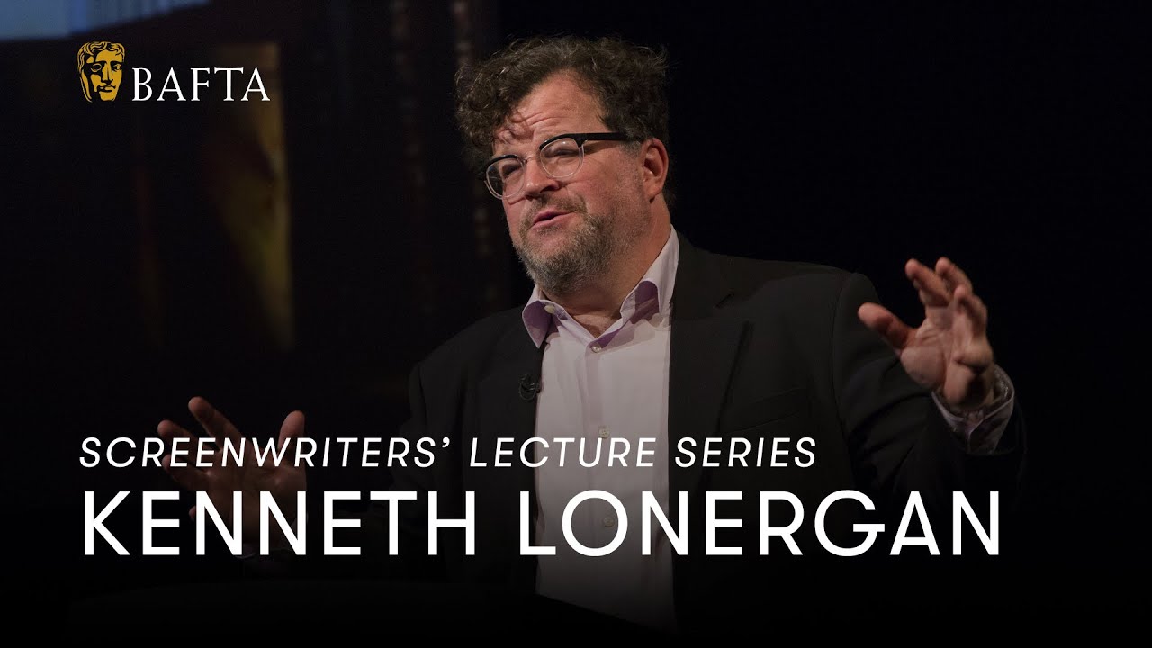 Kenneth Lonergan | BAFTA Screenwriters' Lecture Series - YouTube