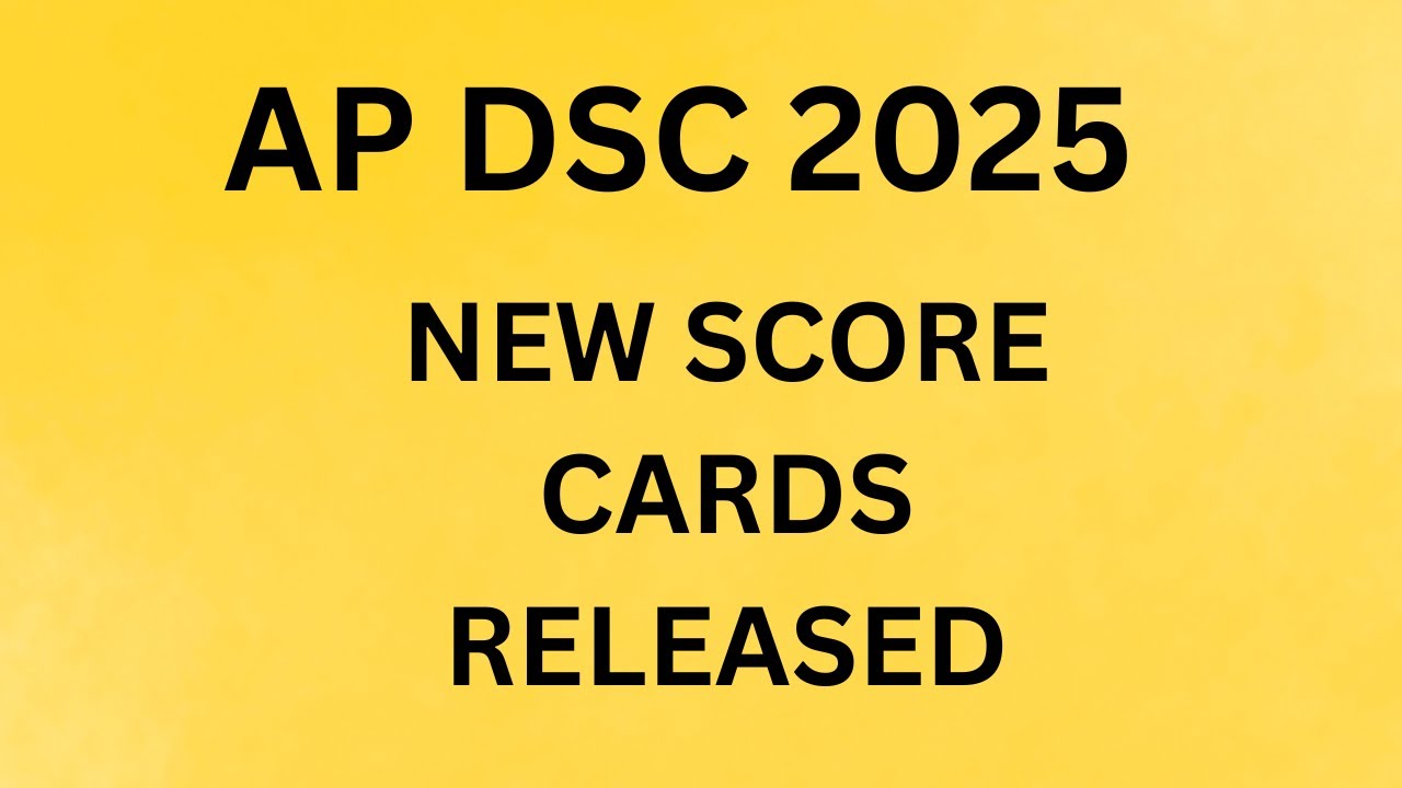 AP DSC 2025 FINAL SCORE CARD RELEASE ||AP DSC LATEST PRESS NOTE - YouTube