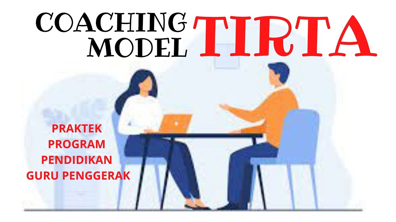 PRAKTEK COACHING MODEL TIRTA - YouTube