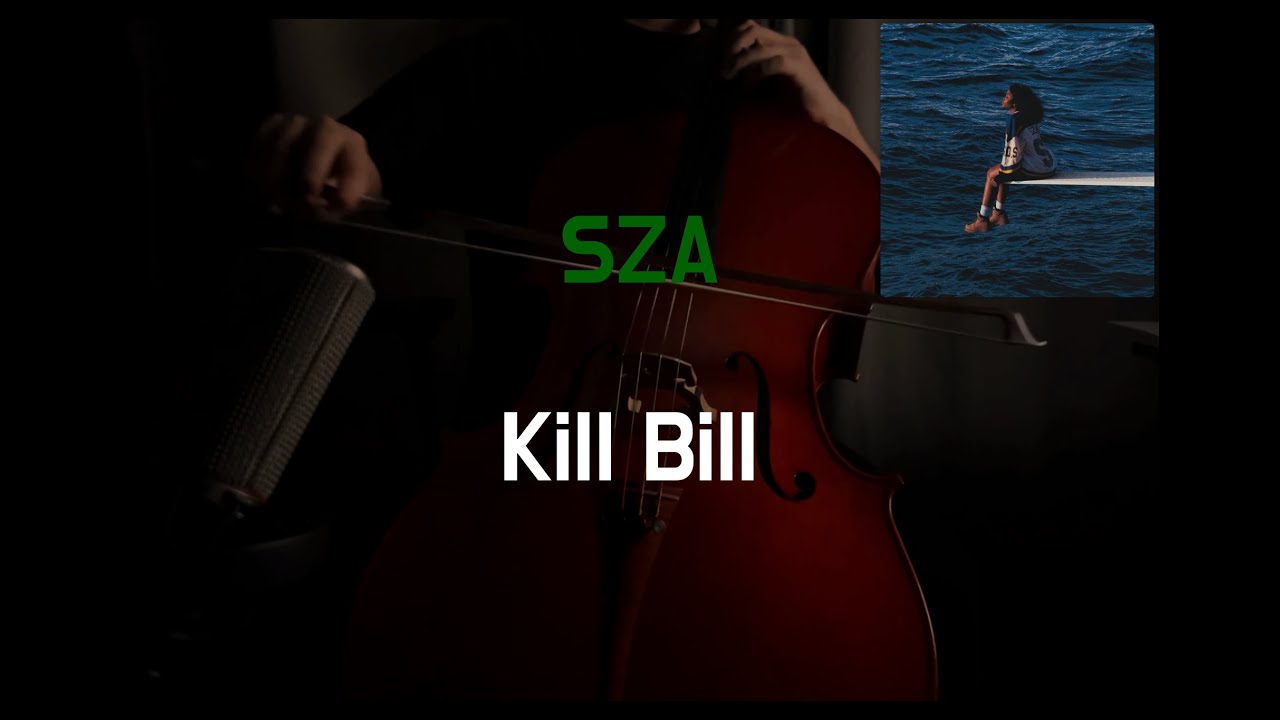 SZA - Kill Bill (Piano + Cello) - YouTube