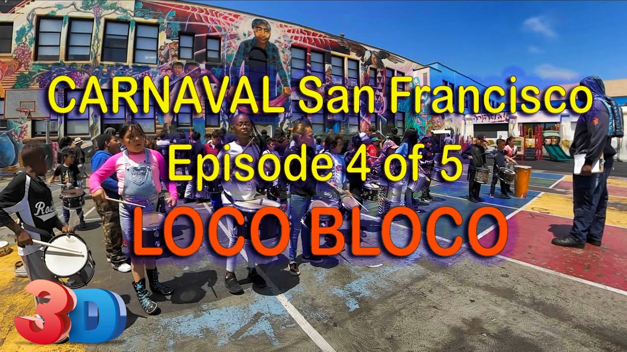 Carnaval/SF Episode #4: Loco Bloco | 3D-360 Video - YouTube