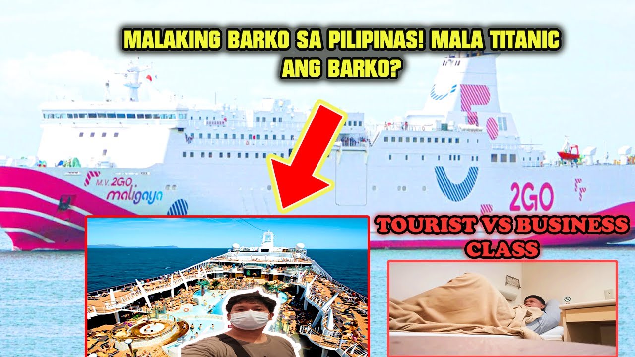 2GO PASSENGER SHIP MV MALIGAYA MAGANDA BA? Tourist VS Business Class ...