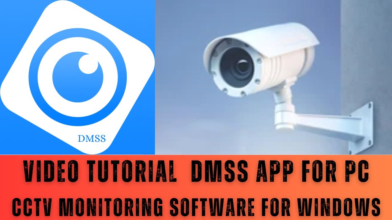 Install DMSS for PC| How to Install & Configure DMSS App on Windows OS ...
