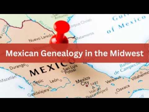 Mexican Genealogy in the Midwest - YouTube