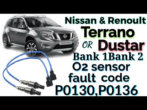#TERRANO & #Dustar bank 1bank o2 sensor fault | #P0130 #P0136 code को ...