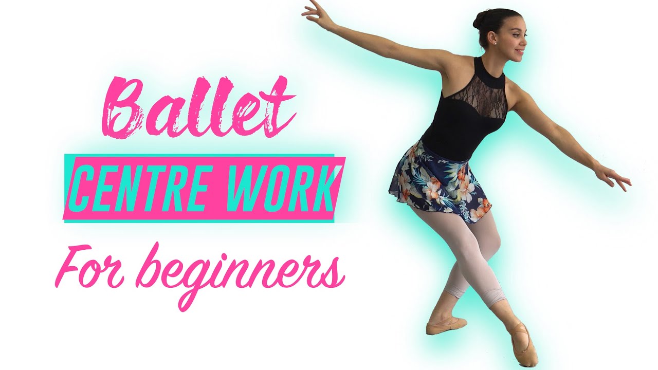 Ballet Centre Beginner | Ballet Centre Work for beginners 2020 - YouTube