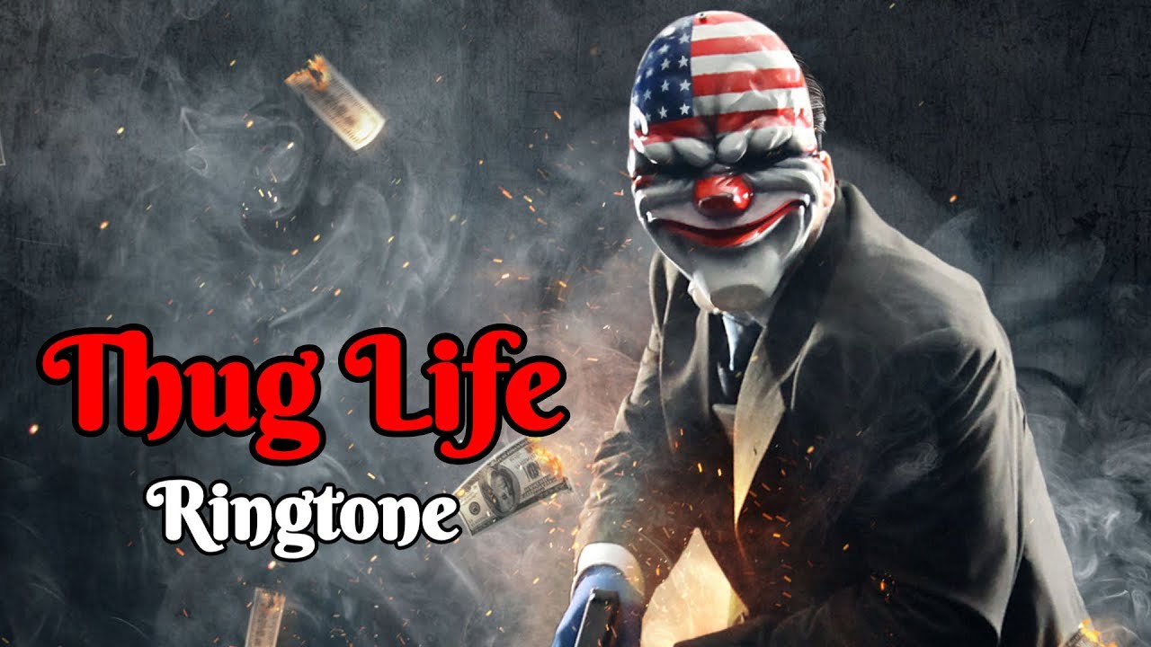 Top 5 Best Thug Life Ringtones 2019 | Download Now - YouTube