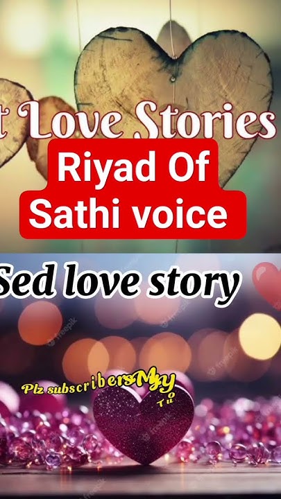 #lovestory #sedstatus #viralvideo #Riyad of sathi voice #emotional #foryou #forpage #plz ...