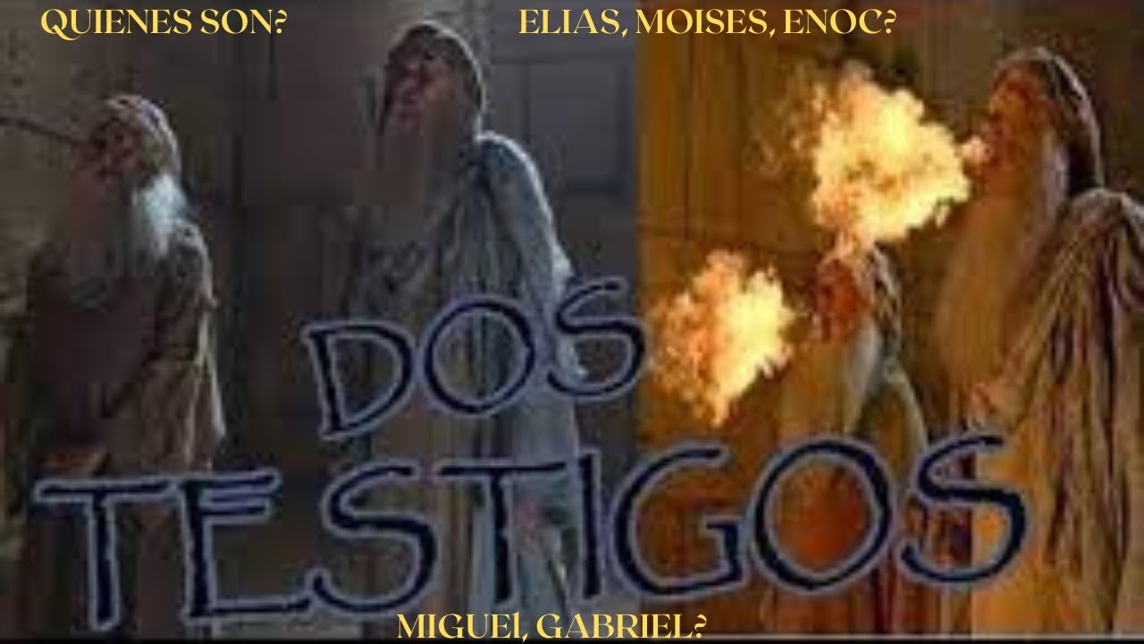 QUIENES SON LOS DOS TESTIGOS?? - YouTube