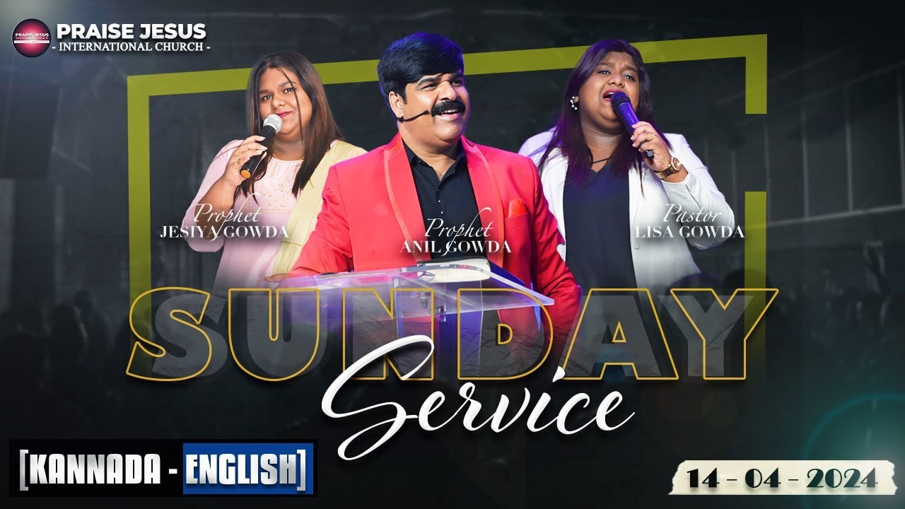 SUNDAY SERVICE | KANNADA -ENGLISH | 10-04-24 | REV ANIL GOWDA | PJWC ...