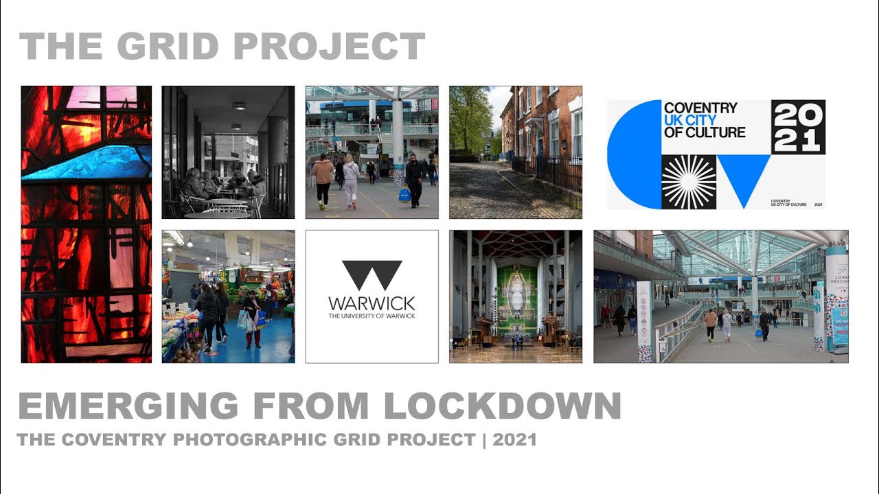 Emerging From Lockdown : The Coventry Grid Project 2021 - YouTube